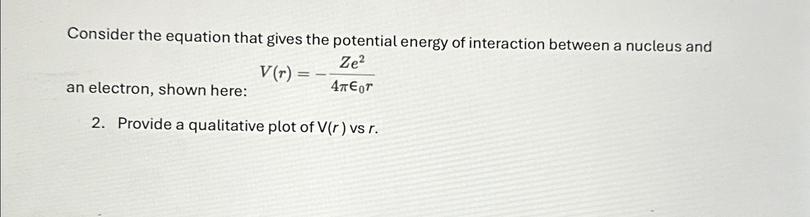 Solved Consider the equation that gives the potential energy | Chegg.com