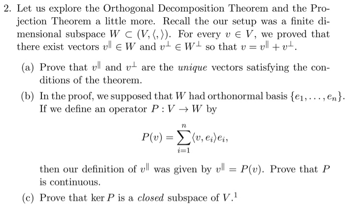 Solved 2. Let us explore the Orthogonal Decomposition | Chegg.com