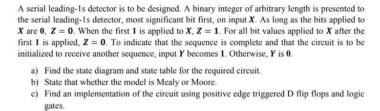 A serial leading-1s detector is to be designed. A | Chegg.com