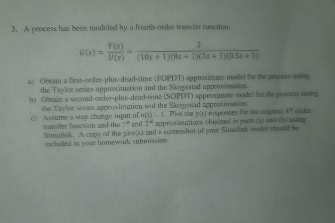 Solved 3. A process has been modeled by a fourth-order | Chegg.com