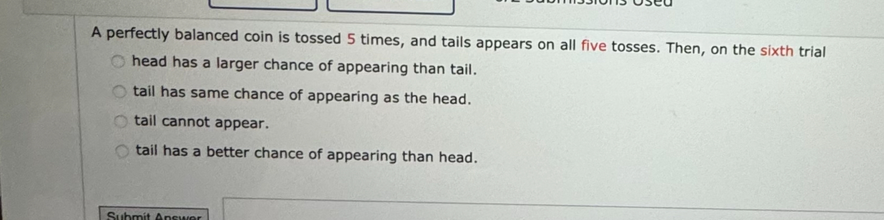 Solved A perfectly balanced coin is tossed 5 ﻿times, and | Chegg.com