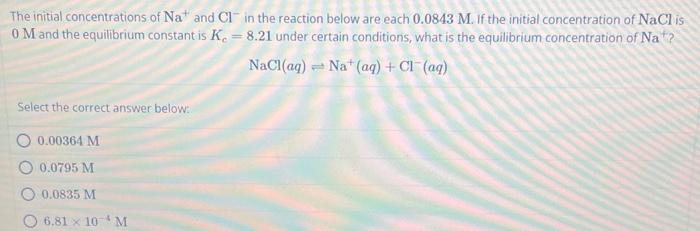 Solved The initial concentrations of Na+and Cl−in the | Chegg.com