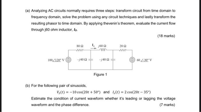 Solved (a) Analyzing AC circuits normally requires three | Chegg.com