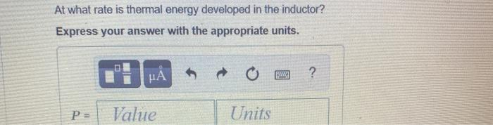 Solved The Inductor Shown In Figure 1 Has Inductance 0 260