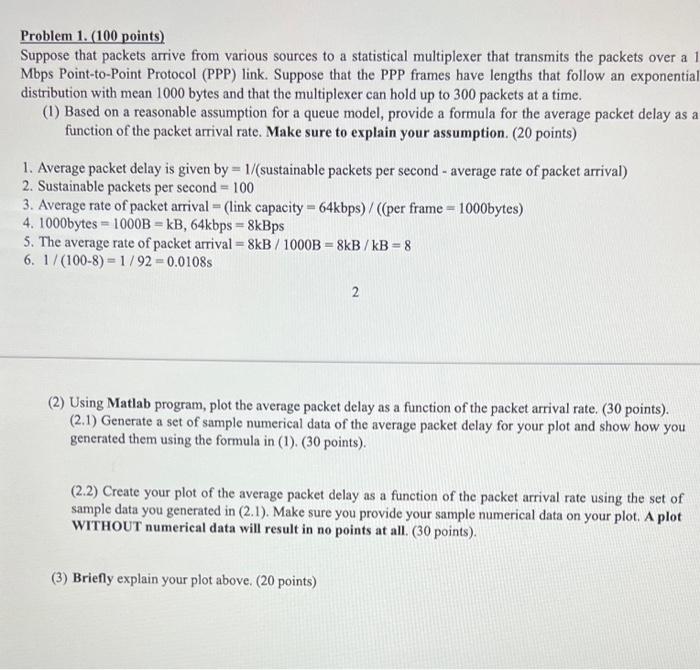 Solved Problem 1. (100 points) Suppose that packets arrive | Chegg.com