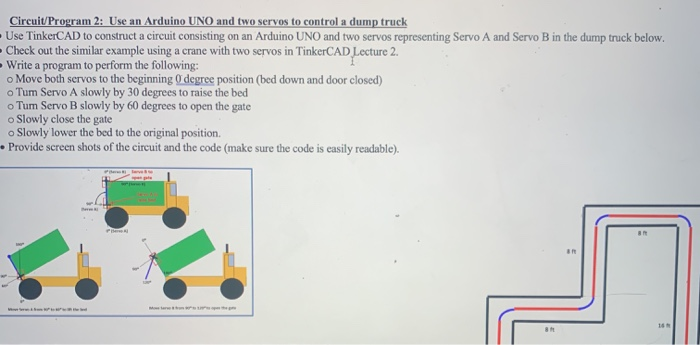 Solved Circuit/Program 2: Use an Arduino UNO and two servos | Chegg.com