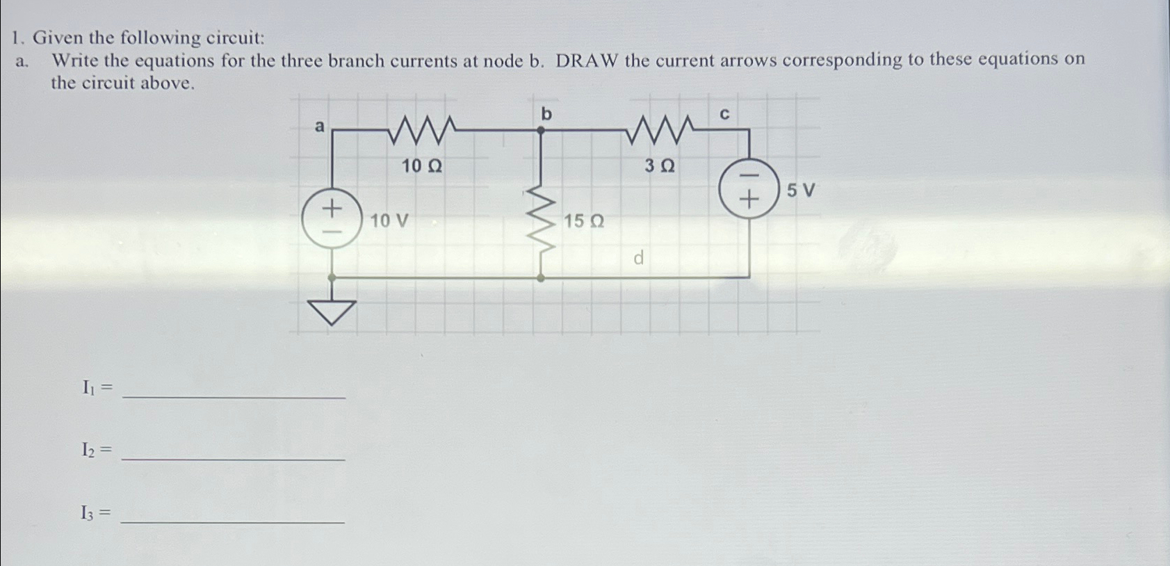 Solved Given the following circuit:a. ﻿Write the equations | Chegg.com