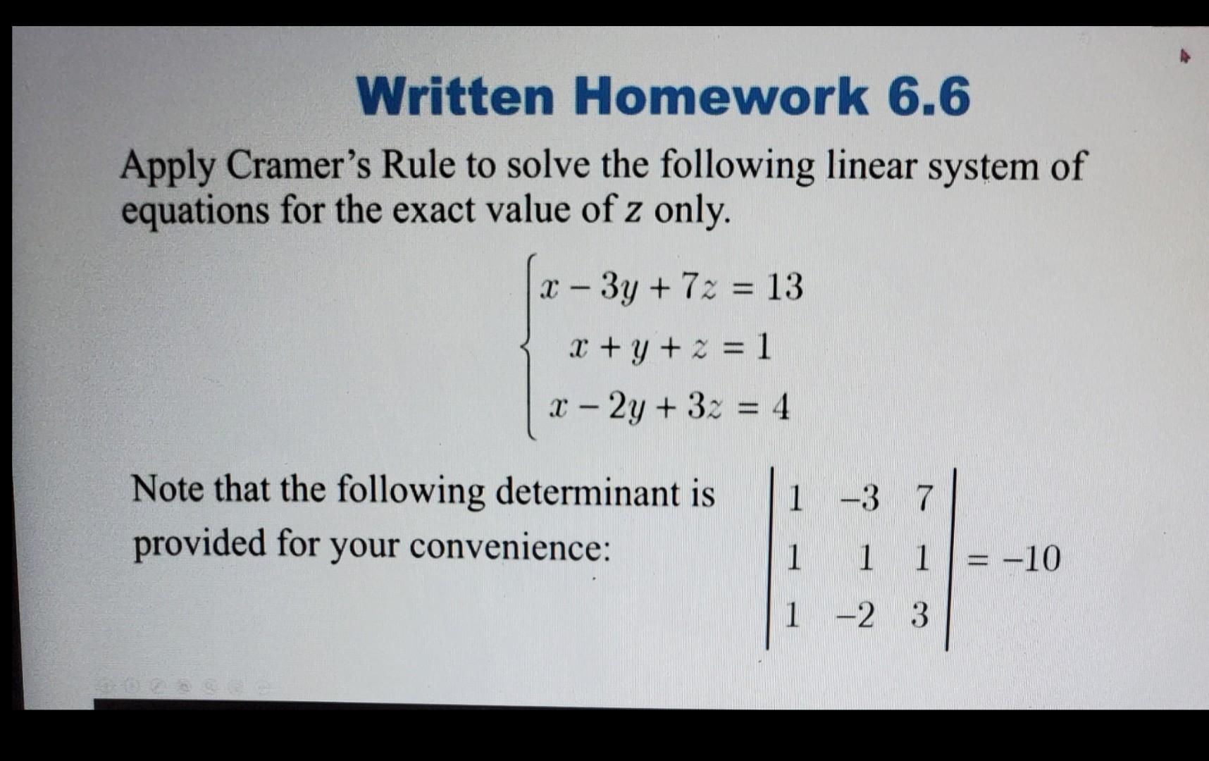 Solved Apply Cramer's Rule to solve the following linear | Chegg.com