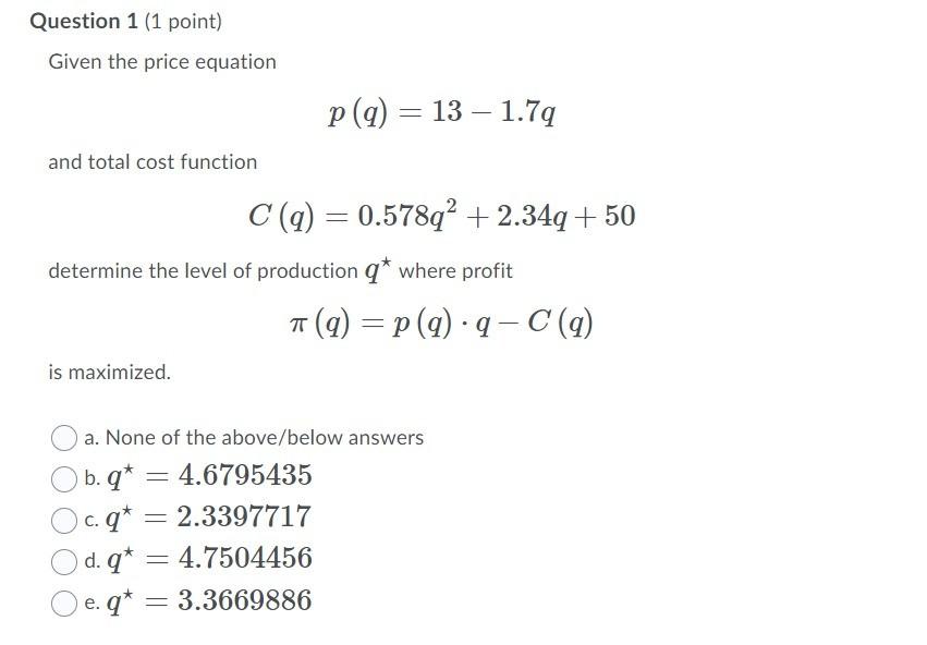 Solved Question 1 (1 point) Given the price equation p(q) = | Chegg.com