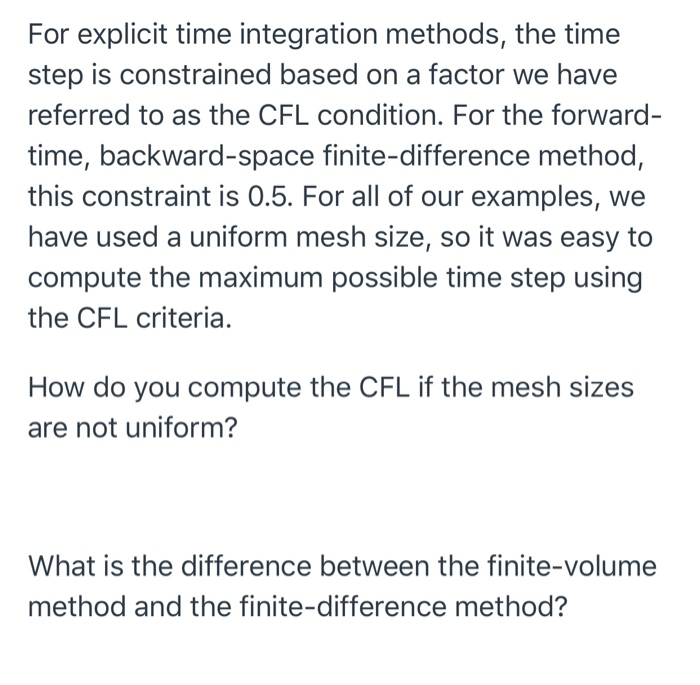 Solved For explicit time integration methods, the time step | Chegg.com