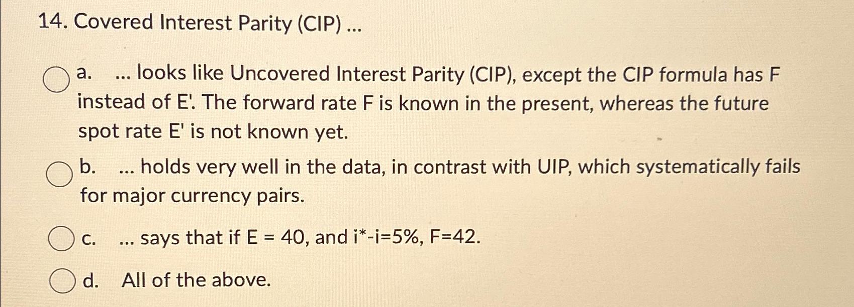 Solved Covered Interest Parity (CIP) ...a. ﻿looks like | Chegg.com