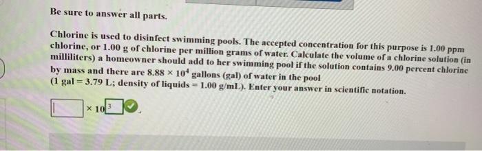 Solved Be sure to answer all parts. Chlorine is used to | Chegg.com