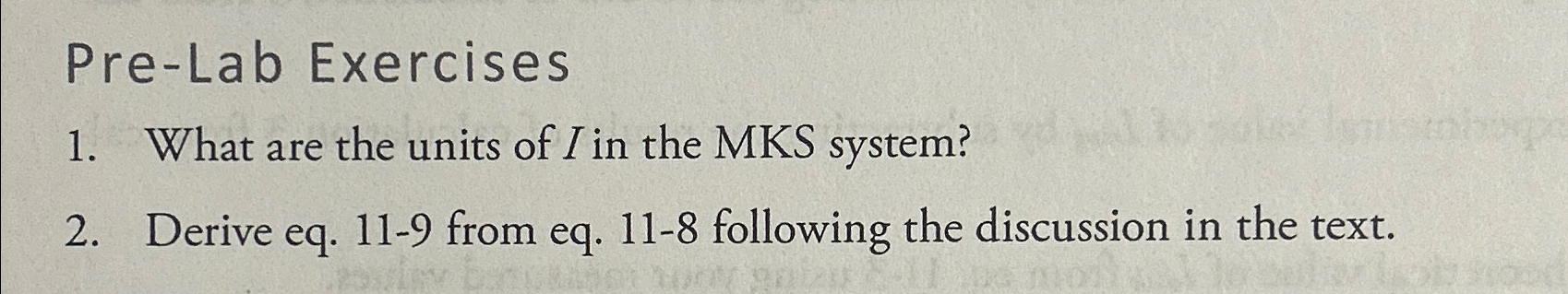 Solved Pre-Lab ExercisesWhat are the units of I in the MKS | Chegg.com