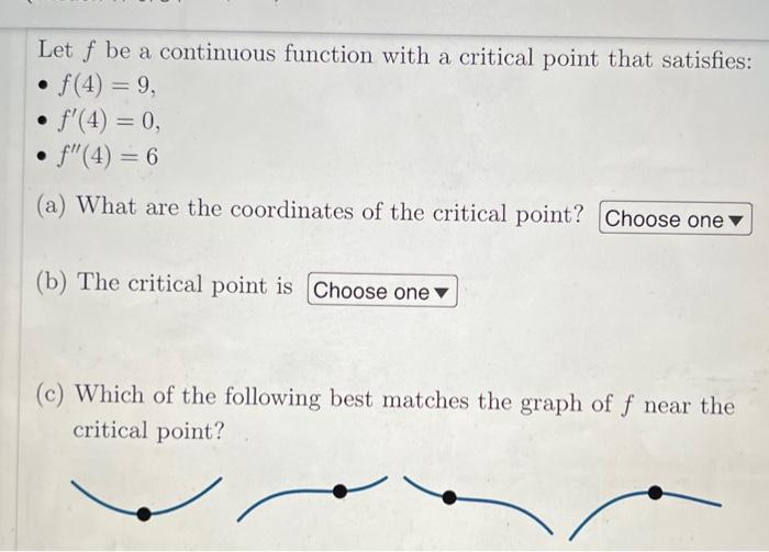 Solved Let f be a continuous function with a critical point | Chegg.com