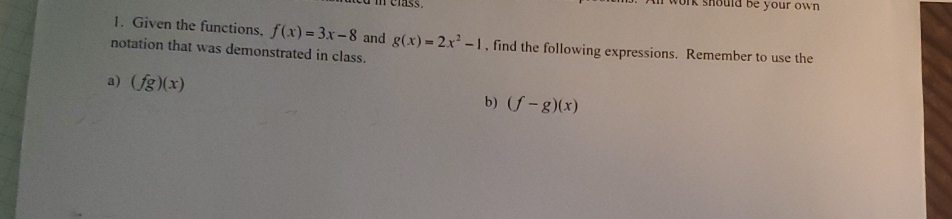 Solved Given the functions, f(x)=3x-8 ﻿and g(x)=2x2-1, ﻿find | Chegg.com