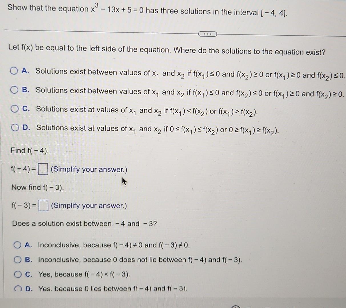 Solved Show that the equation x3−13x+5=0 has three solutions | Chegg.com