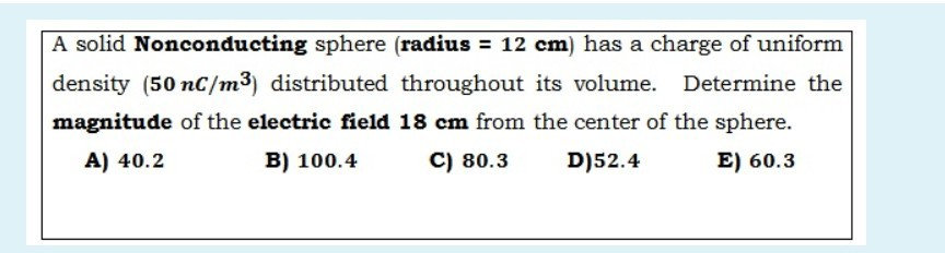Solved A solid Nonconducting sphere (radius = 12 cm) has a | Chegg.com