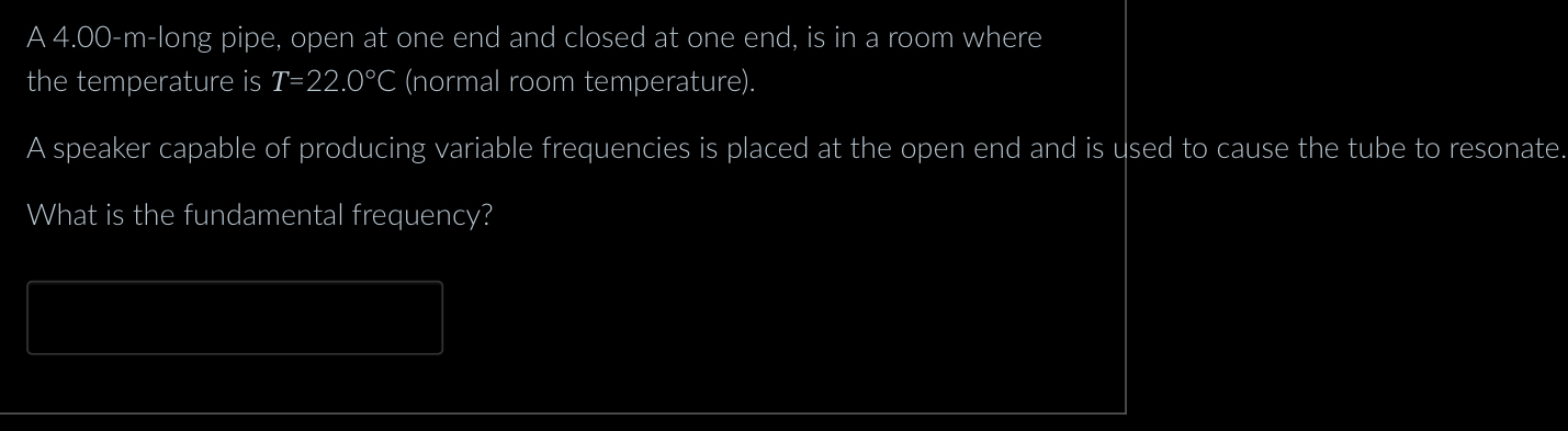 Solved A 4.00-m-long pipe, open at one end and closed at one | Chegg.com