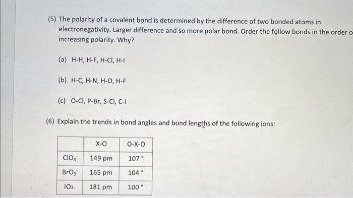 Solved (5) The polarity of a covalent bond is determined by | Chegg.com