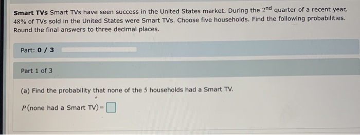 Solved Smart TVs Smart TVs have seen success in the United | Chegg.com