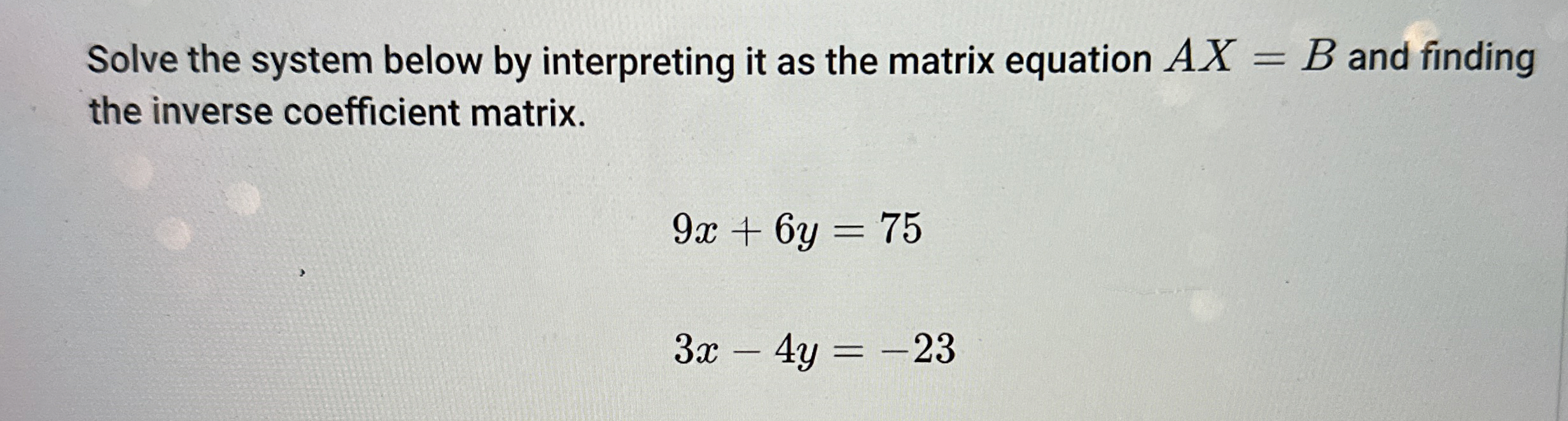 Solved Solve the system below by interpreting it as the | Chegg.com