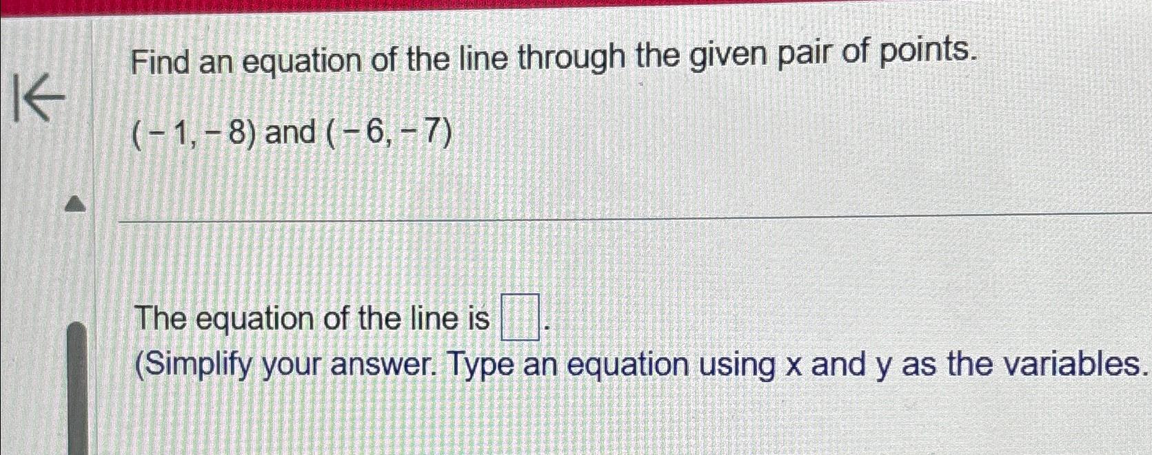 Solved Find an equation of the line through the given pair | Chegg.com