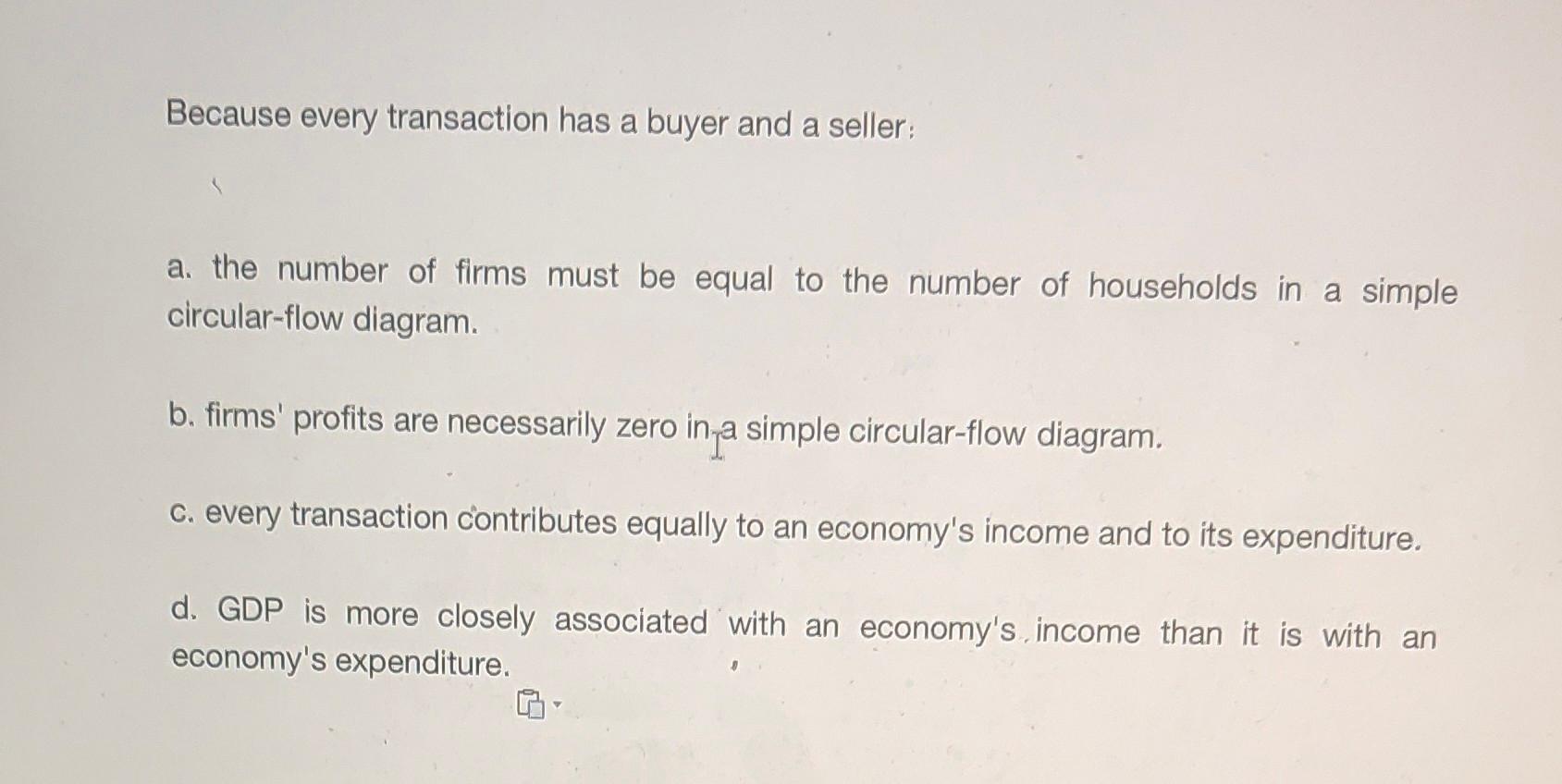 Solved Because every transaction has a buyer and a seller: | Chegg.com