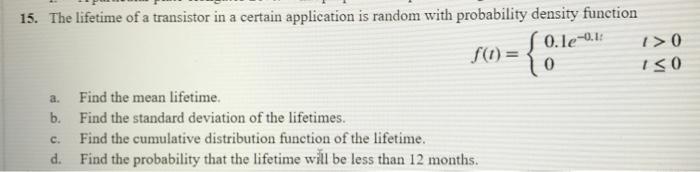 Solved 15. The lifetime of a transistor in a certain | Chegg.com