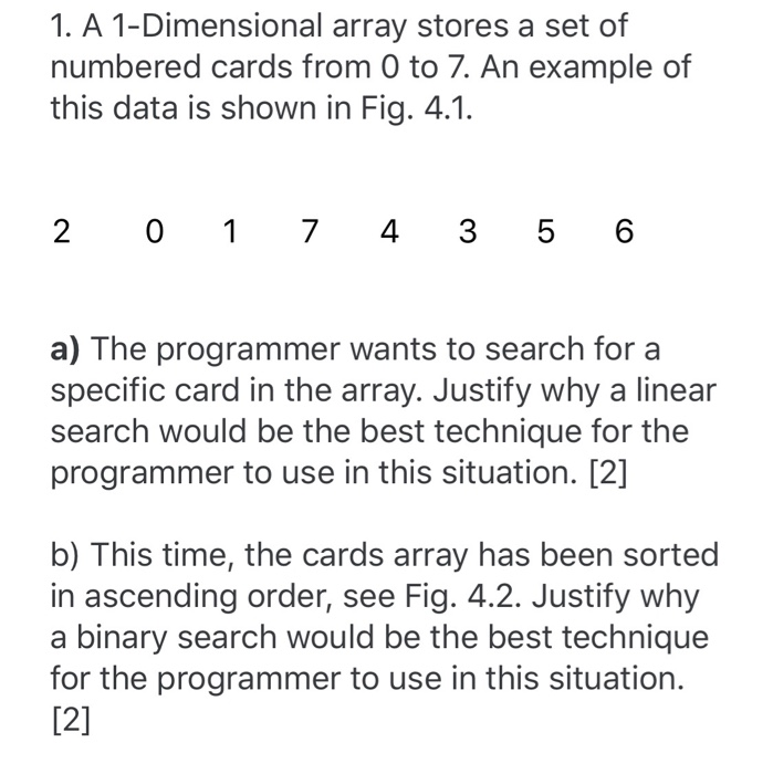 Solved 1. A 1-Dimensional array stores a set of numbered | Chegg.com