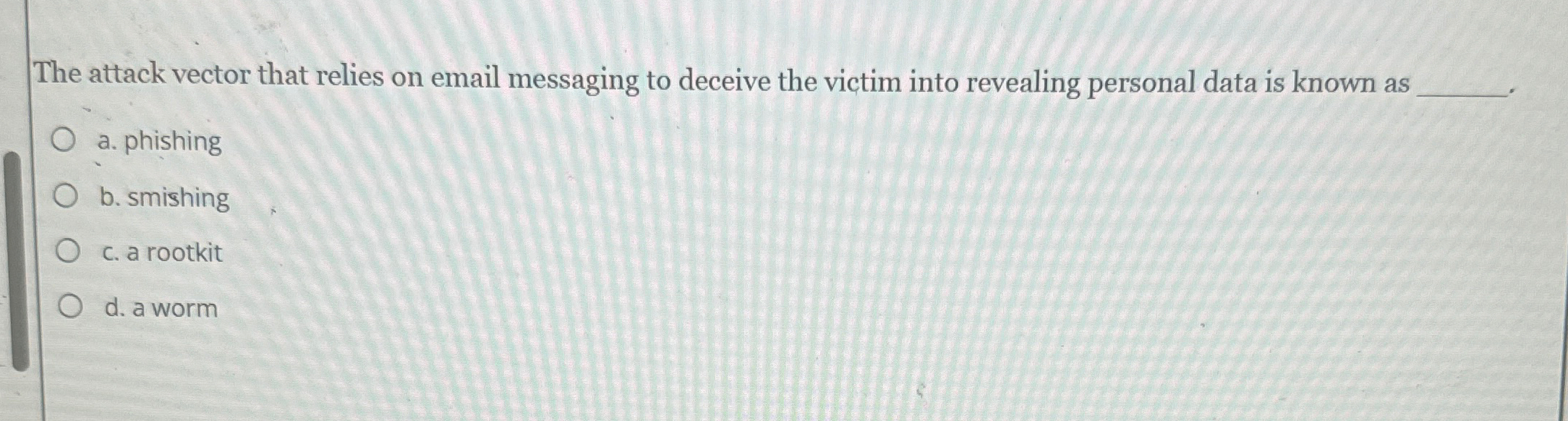 Solved The attack vector that relies on email messaging to | Chegg.com
