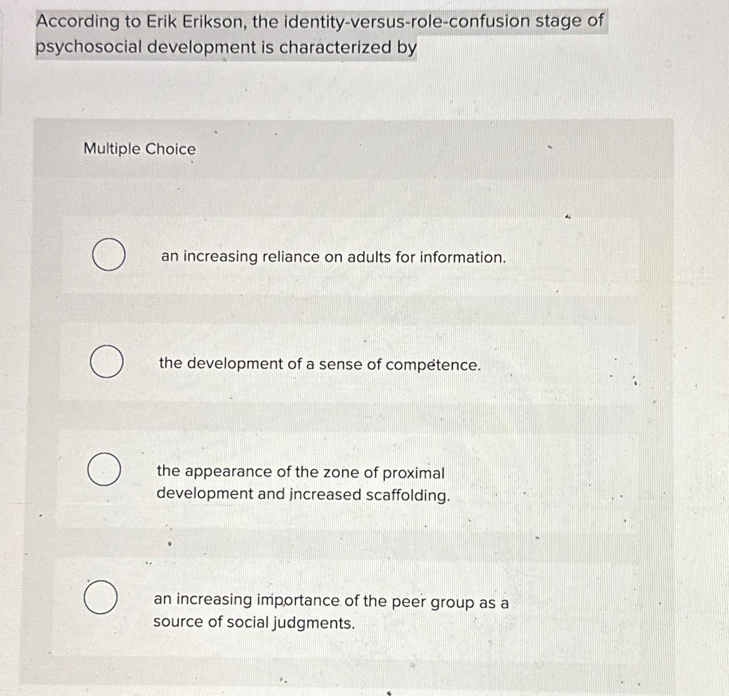Solved According to Erik Erikson, the | Chegg.com