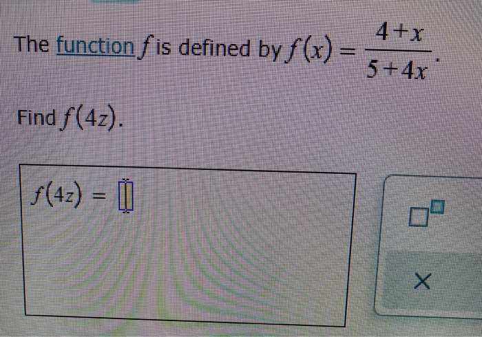 Solved The function fis defined by f (x) 4+x 5+4x Find f | Chegg.com