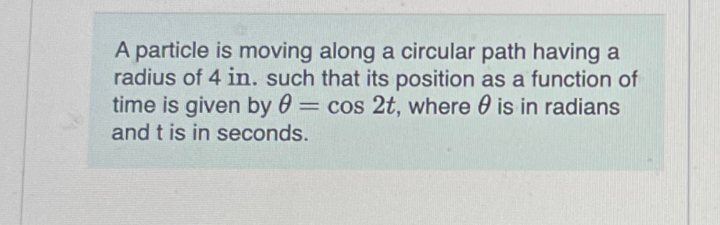 A particle is moving along a circular path having a | Chegg.com