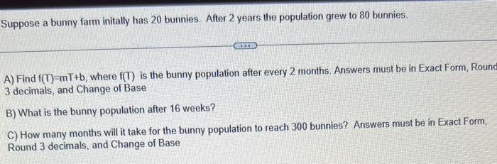 Solved Suppose a bunny farm initally has 20 bunnies. After 2 | Chegg.com