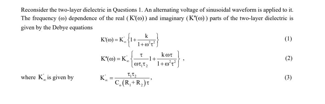 Solved Reconsider the two-layer dielectric in Questions 1. | Chegg.com