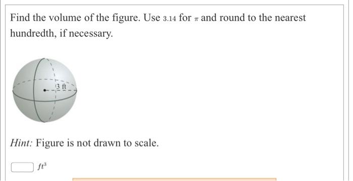Solved Find the volume of the figure. Use 3.14 for and round | Chegg.com