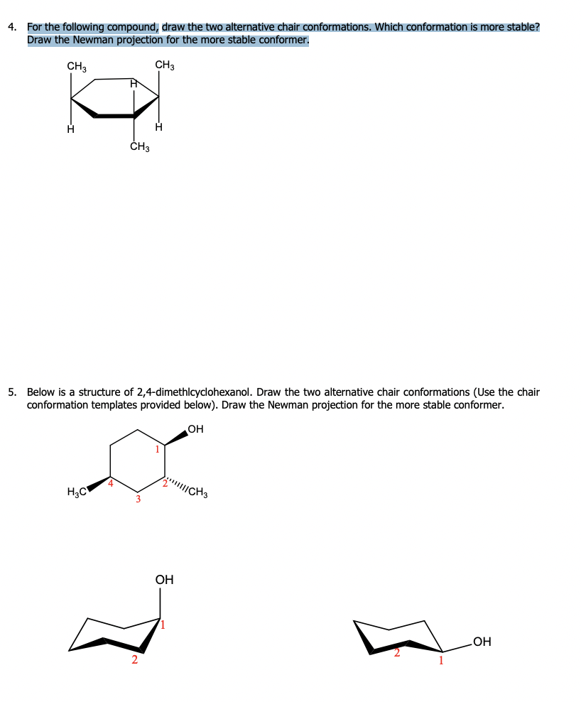 Solved For the following compound, draw the two alternative | Chegg.com