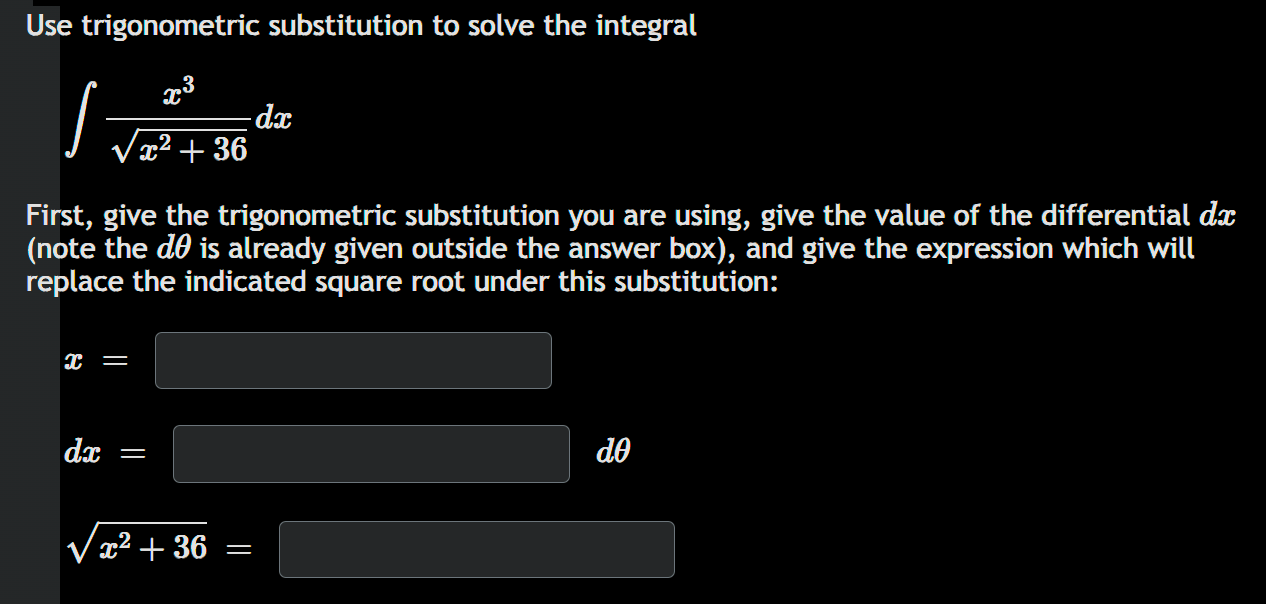 Solved Use trigonometric substitution to solve the | Chegg.com