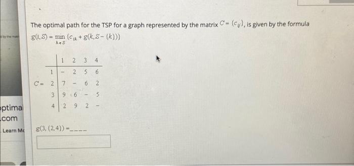 Solved The optimal path for the TSP for a graph represented | Chegg.com