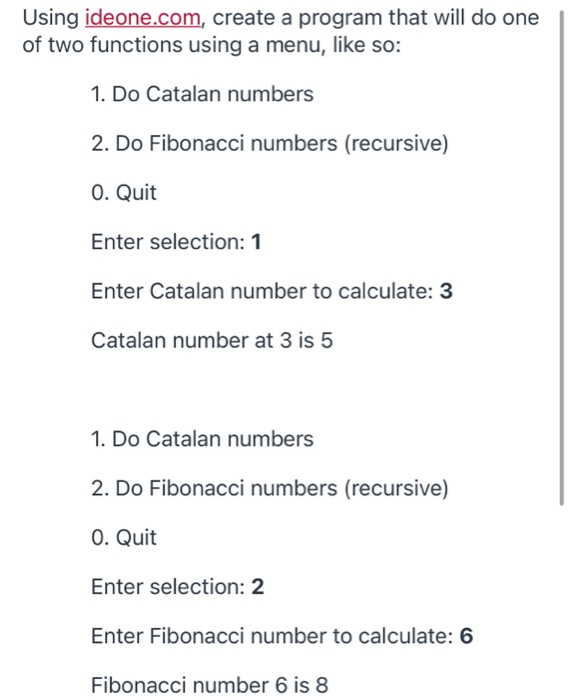 Solved Using ideone.com, create a program that will do one | Chegg.com