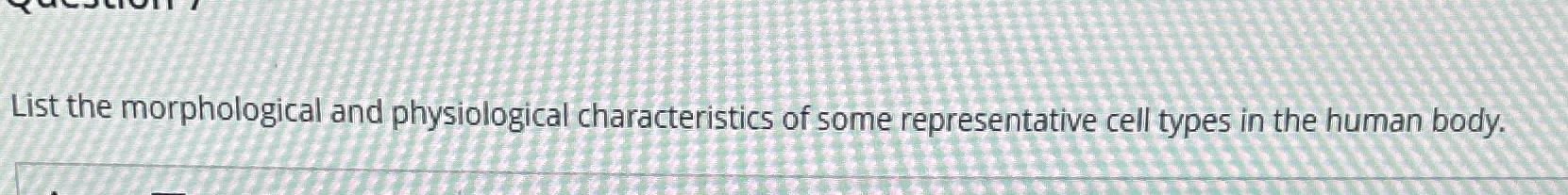 Solved List the morphological and physiological | Chegg.com