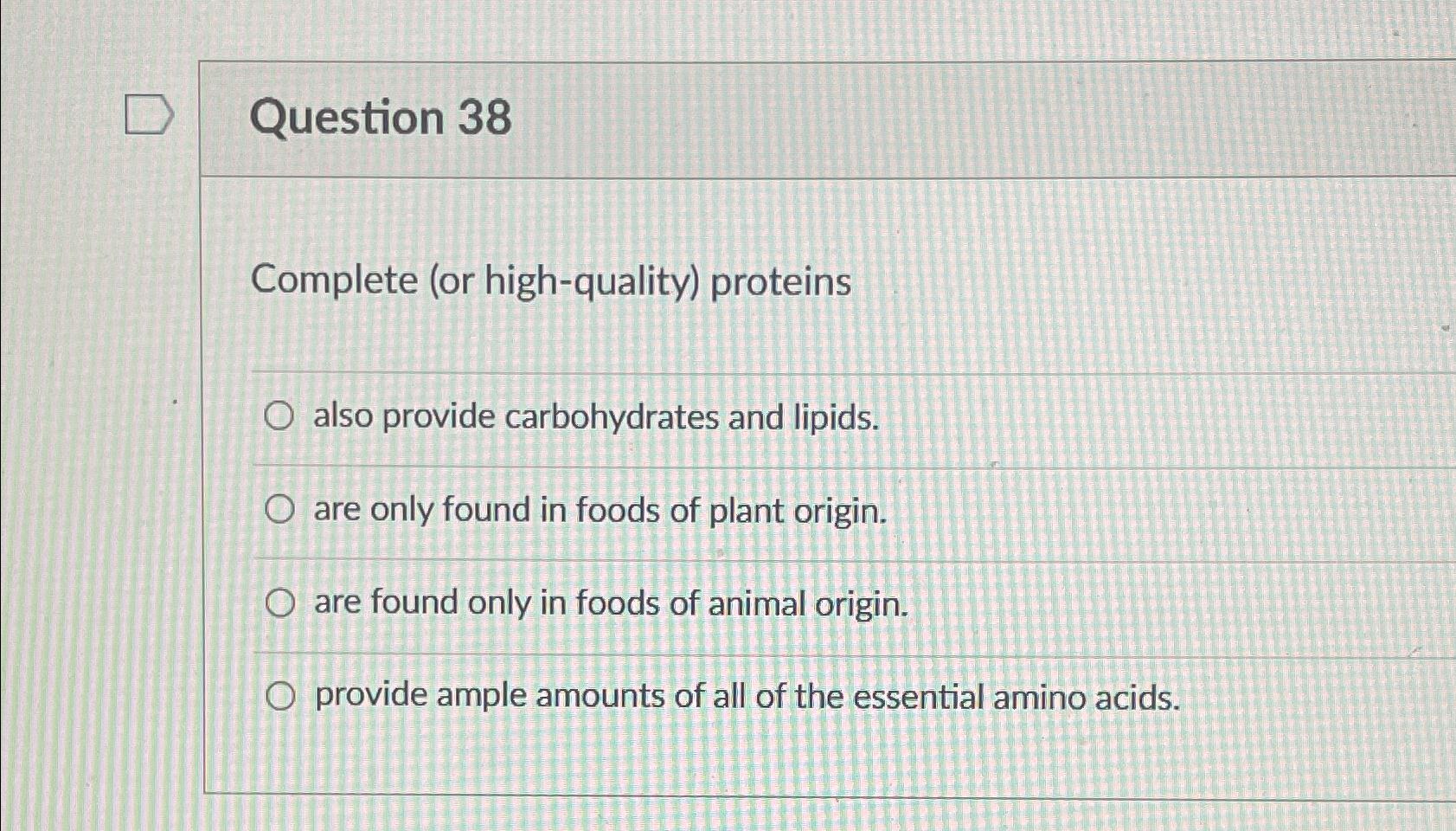 solved-question-38complete-or-high-quality-proteinsalso-chegg