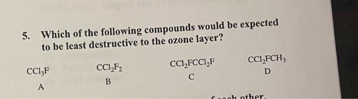 5. Which of the following compounds would be expected | Chegg.com