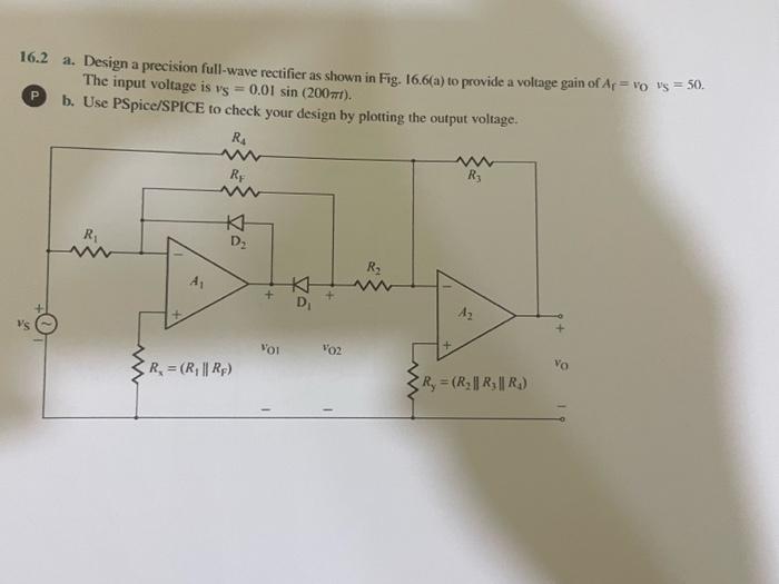 Solved 6.2 a. Design a precision full-wave rectifier as | Chegg.com