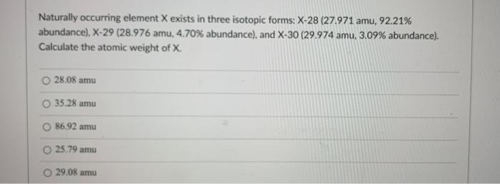 Solved Naturally occurring element X exists in three | Chegg.com
