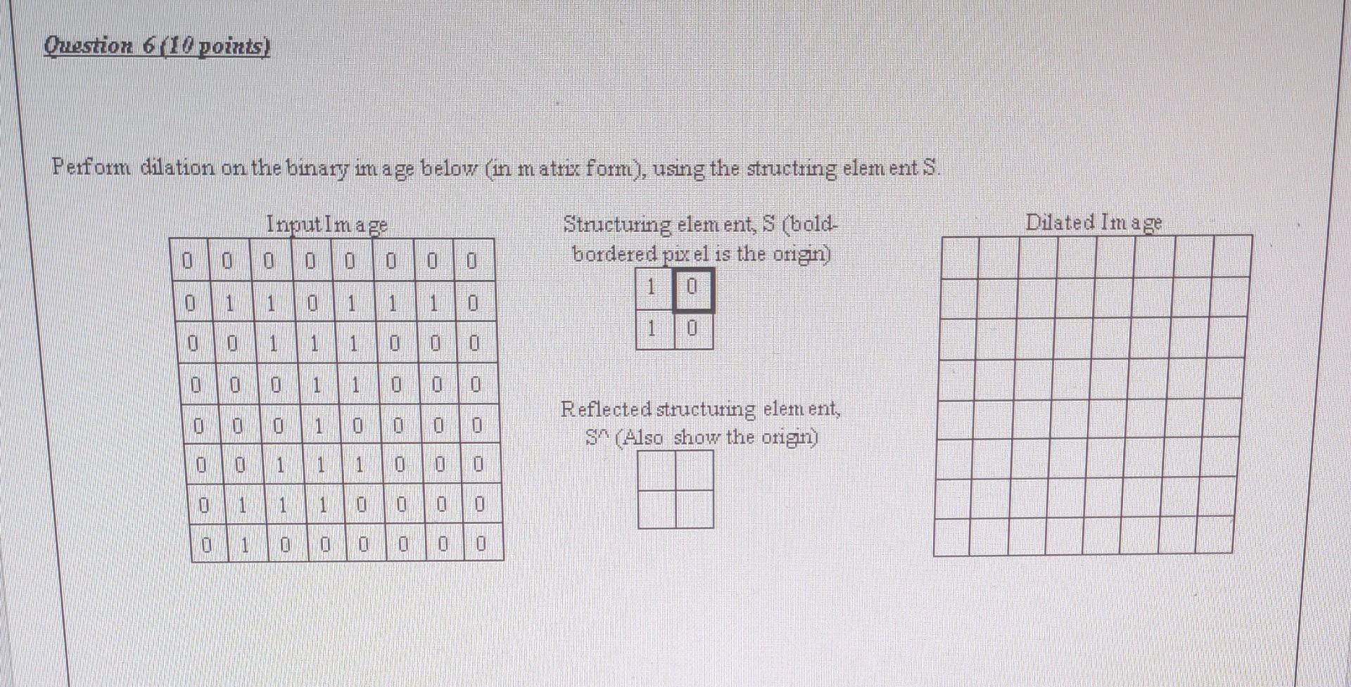 Solved Perform dilation on the binary im age below (in m | Chegg.com