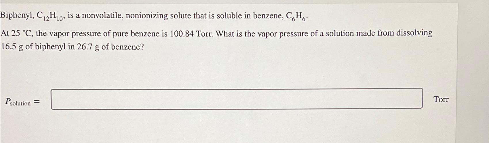 Solved Biphenyl, C12H10, ﻿is a nonvolatile, nonionizing | Chegg.com