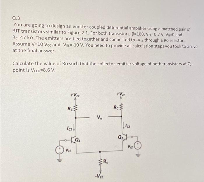 Solved Q.3 You are going to design an emitter coupled | Chegg.com