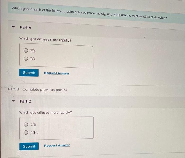 Solved Which gas in each of the following pairs diffuses | Chegg.com
