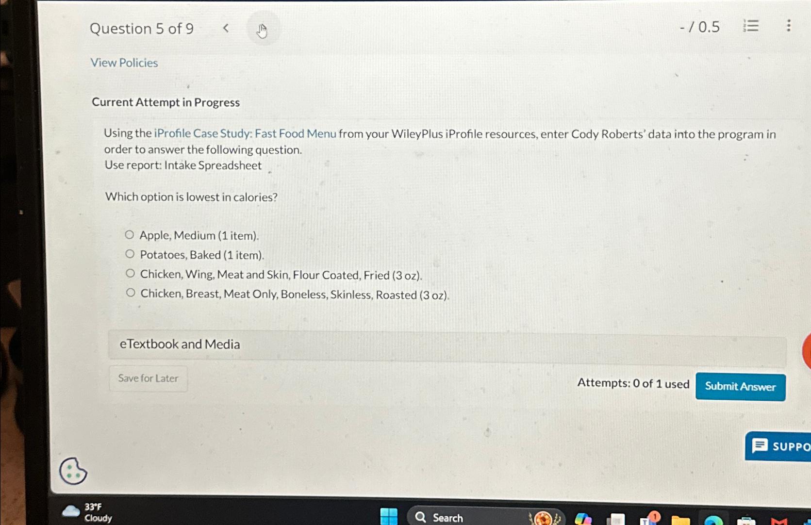 Solved Question 5 ﻿of 9-0.5View PoliciesCurrent Attempt in | Chegg.com